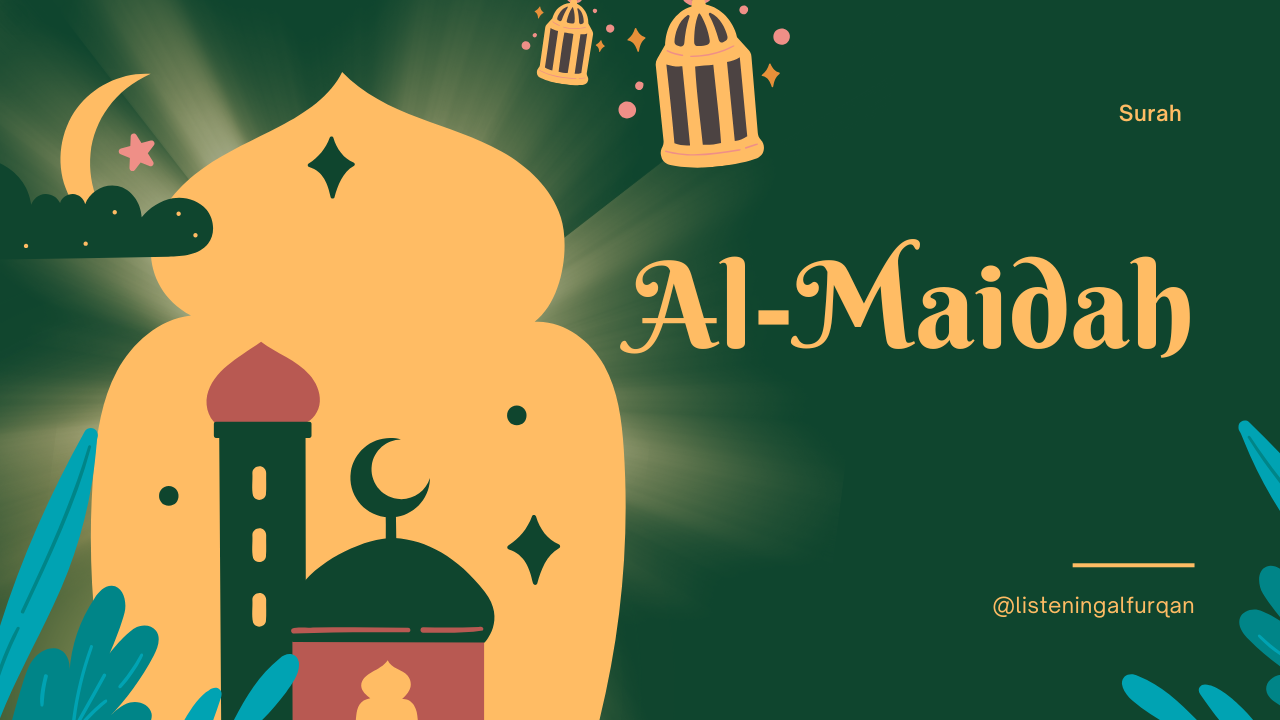 Al-Maidah: A Comprehensive Exploration of Its Significance, Themes, and ...
